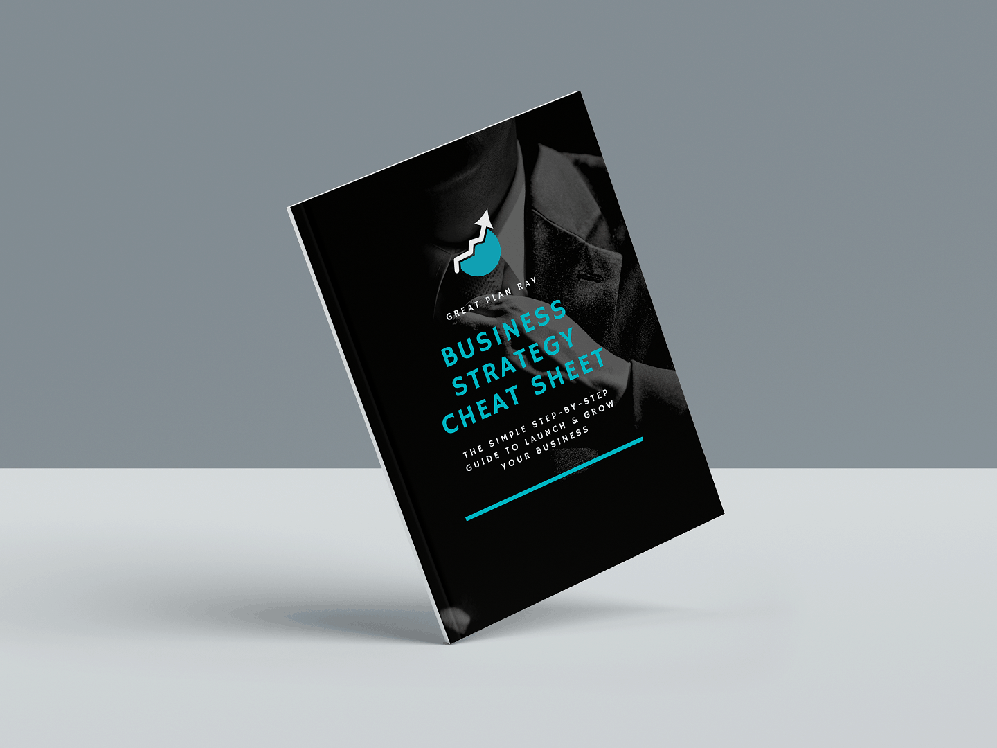 Free Business Strategy Cheat Sheet | Great Plan, Ray